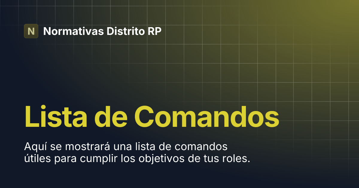 Lista de Comandos | Normativas Distrito RP